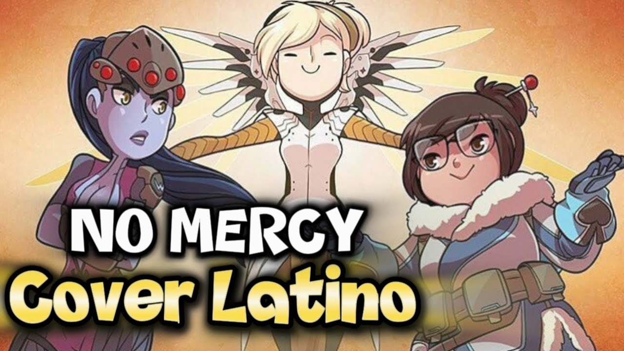 NO MERCY | OVERWATCH SONG | The Living Tombstone | Cover Latino - YouTube