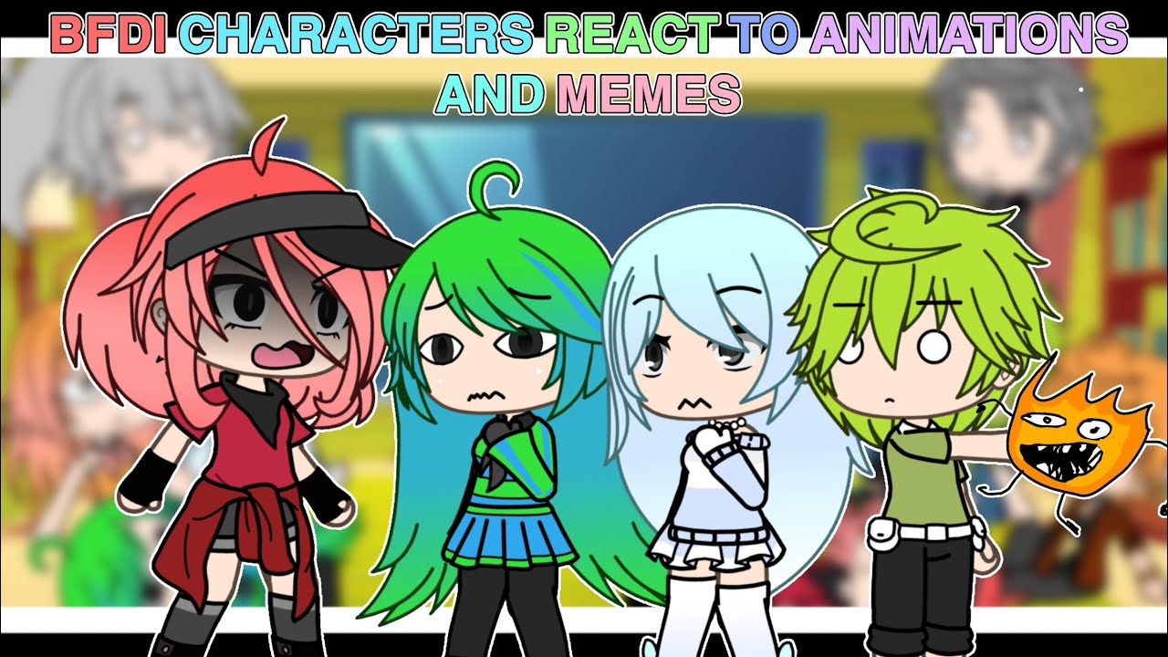 BFDI CHARACTERS REACT TO ANIMATION MEMES AND FUNNY VIDEOS ♡ || Gacha ...