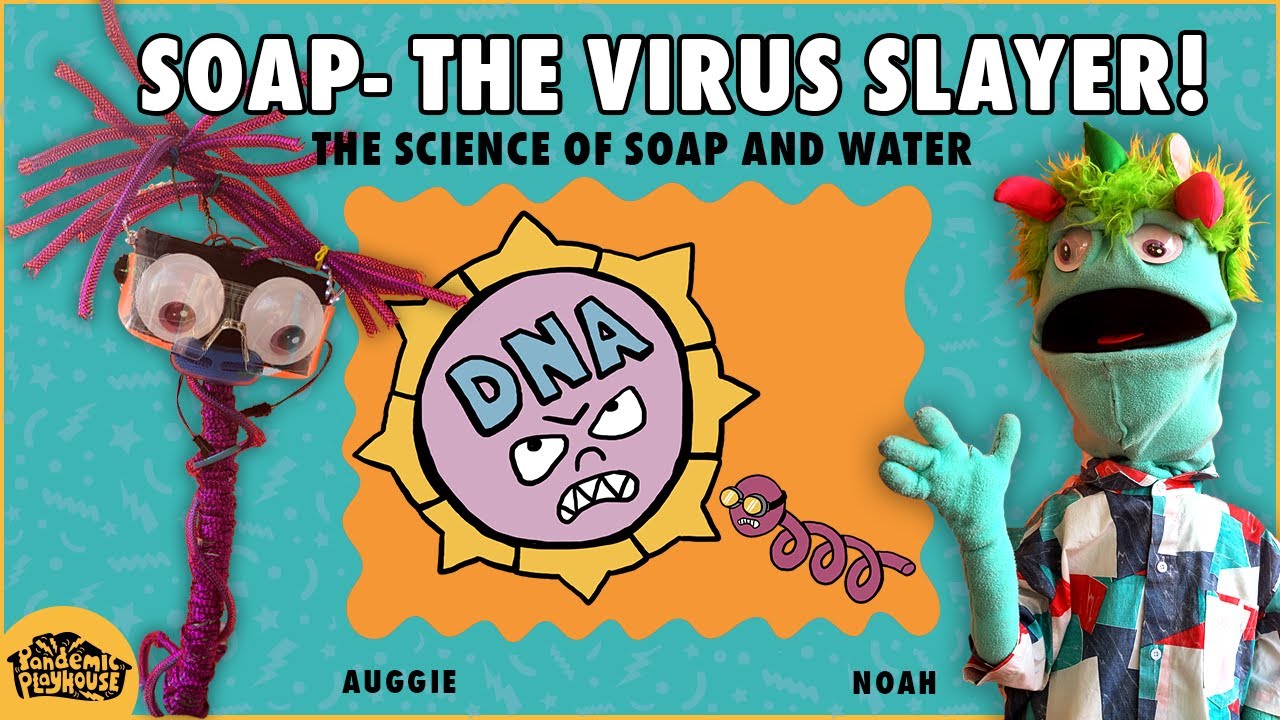 Soap: The Virus Slayer | The Science of Soap and Water | Pandemic ...