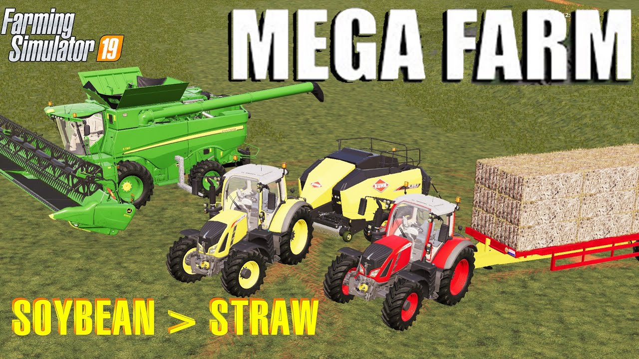 Mega Farm! Soybean & Soybean Straw Baling! | FS19 Timelapse | Farming ...