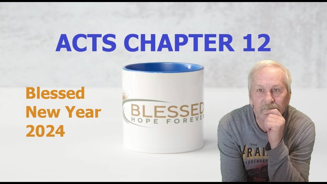 ACTS CHAPTER 12 - YouTube