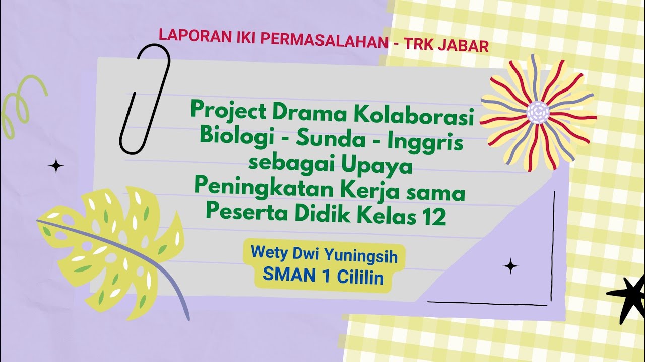 Lap IKI : Project Drama Kolaborasi Biologi-Sunda-Inggris sebagai Upaya ...
