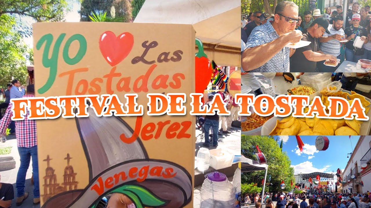 Una fiesta única en JEREZ, ZACATECAS: SU FESTIVAL DE LA TOSTADA - YouTube