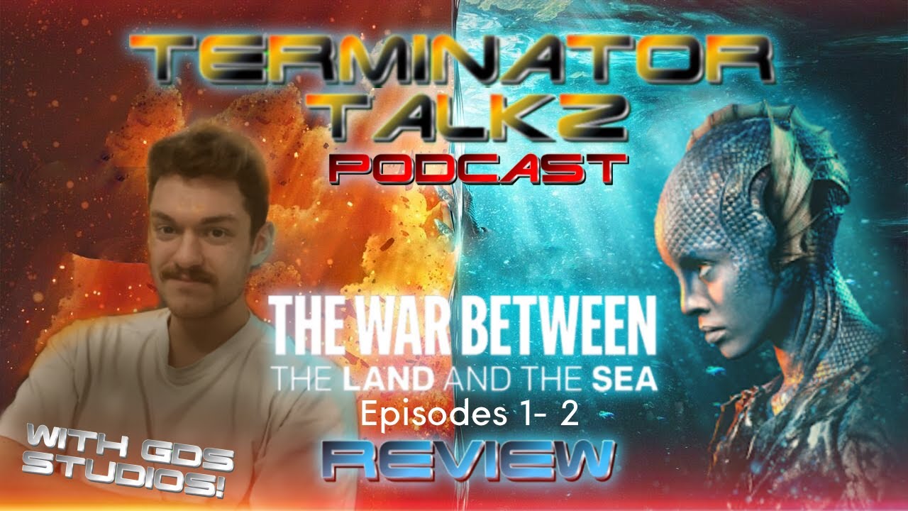 Something New & Blue! | Terminator Talkz Podcast | War Between The Land ...