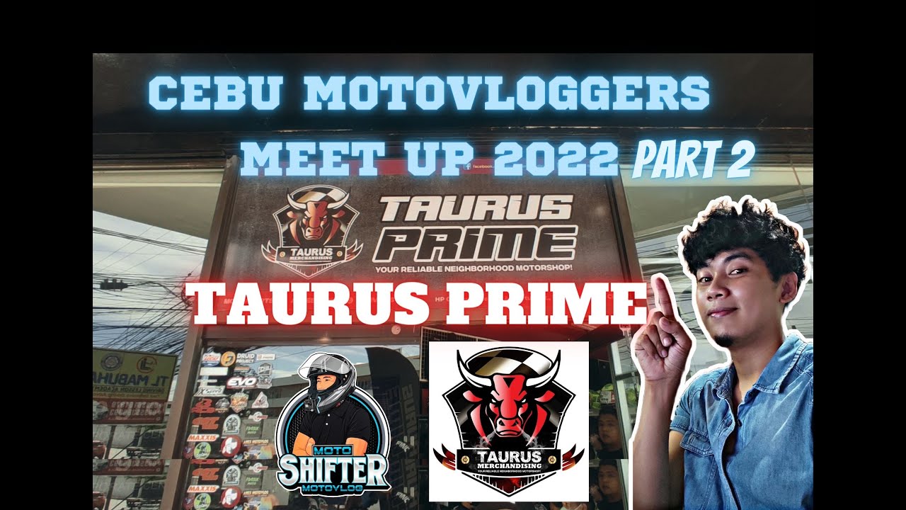 CEBU MOTOVLOGGERS MEET UP 2022 | Part 2 | TAURUS PRIME - YouTube