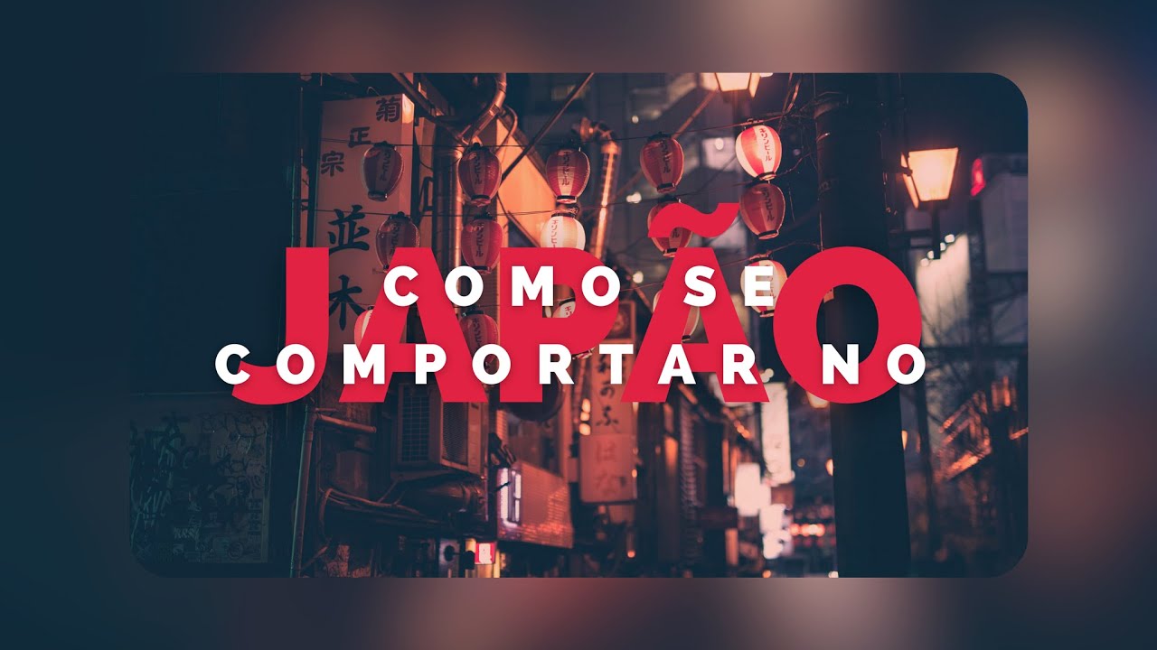 Como se comportar no Japão - YouTube