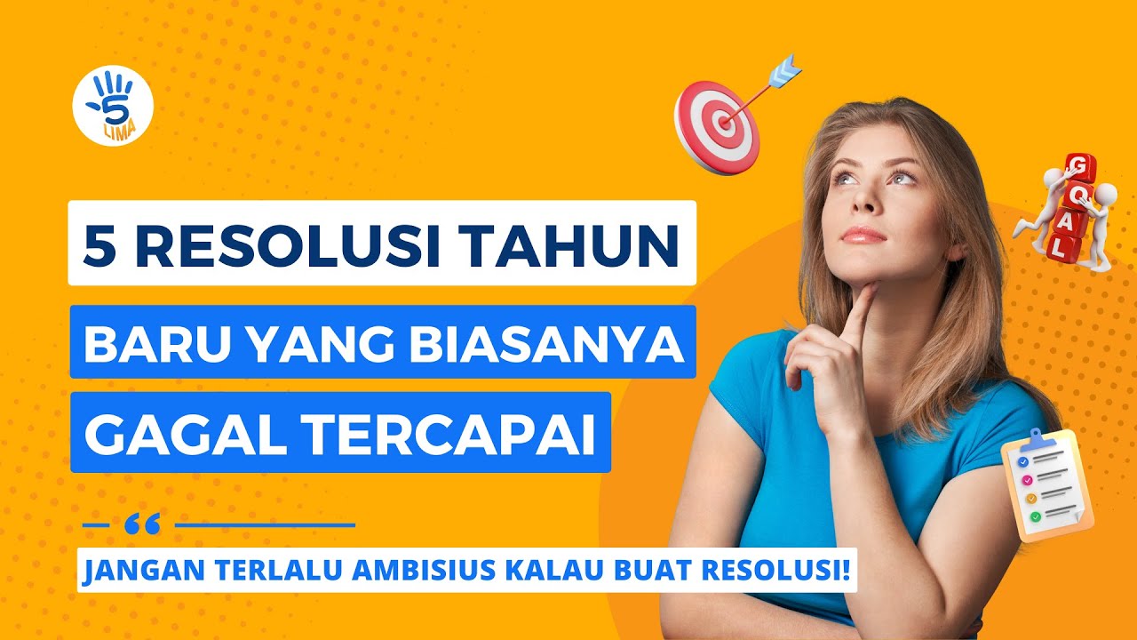 5 RESOLUSI TAHUN BARU YANG BIASANYA GAGAL TERCAPAI | LIMA OFFICIAL ...