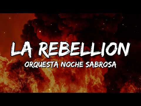 Orquesta Noche Sabrosa - La Rebellion (No le Pegue a la Negra) (Letra/Lyrics)