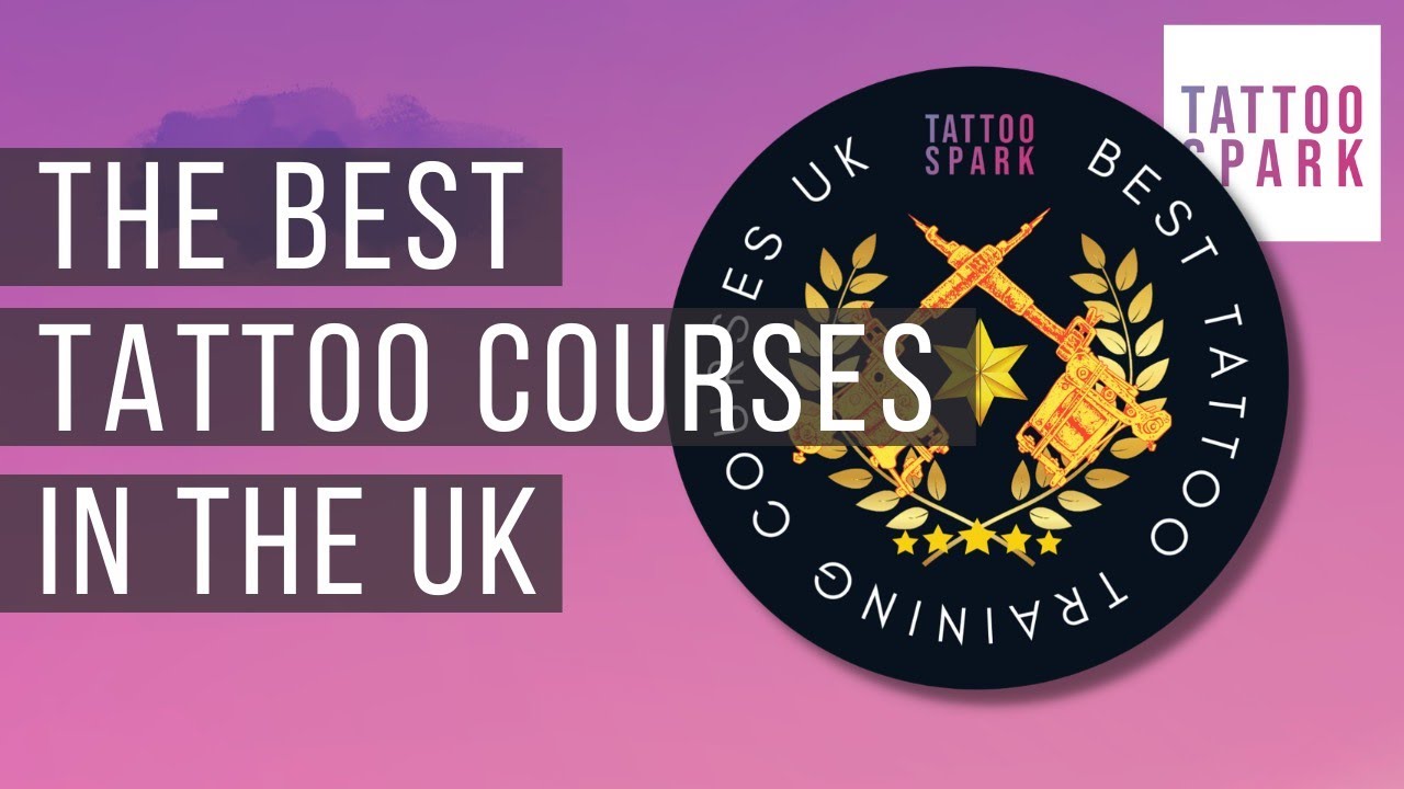 The Best Tattoo Training Courses In The UK - YouTube