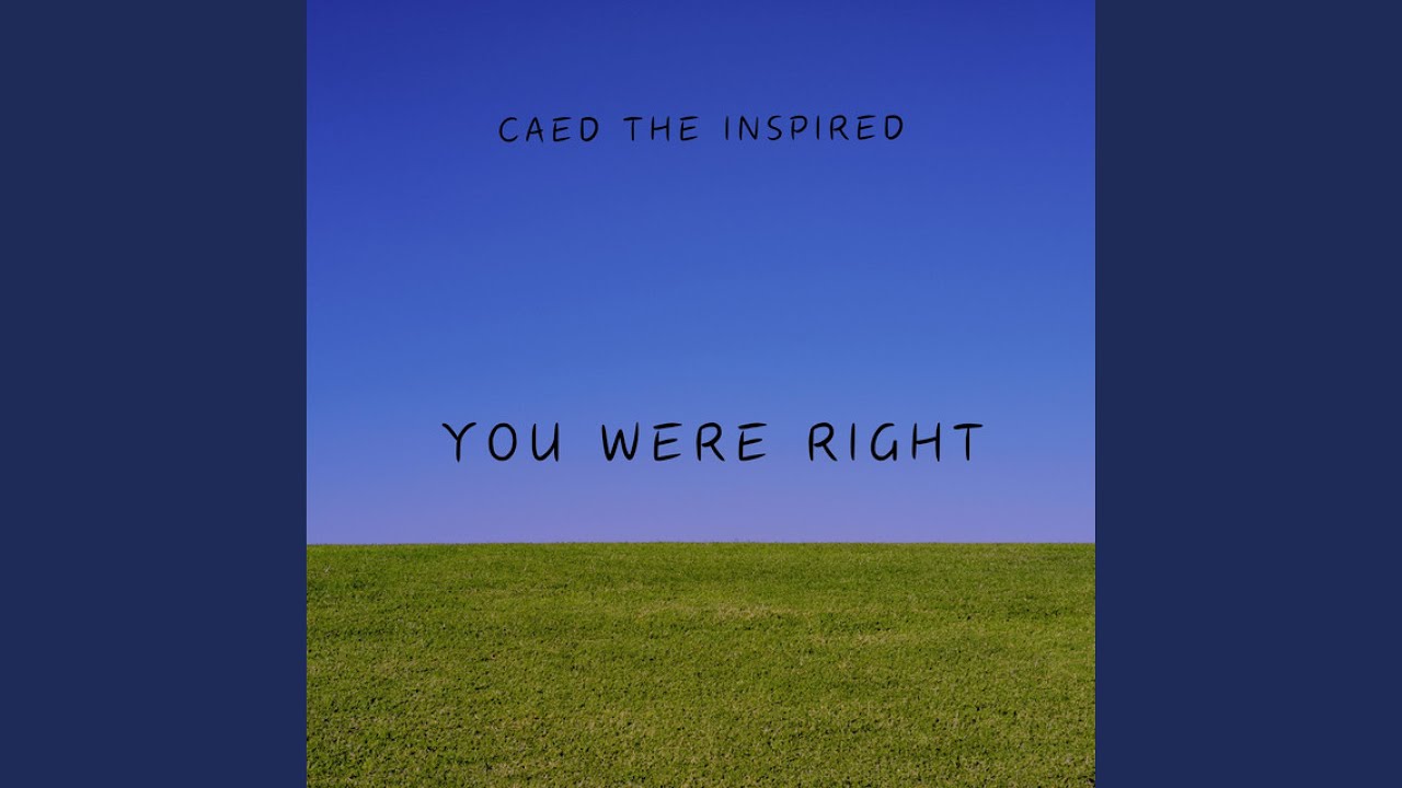 You Were Right - YouTube
