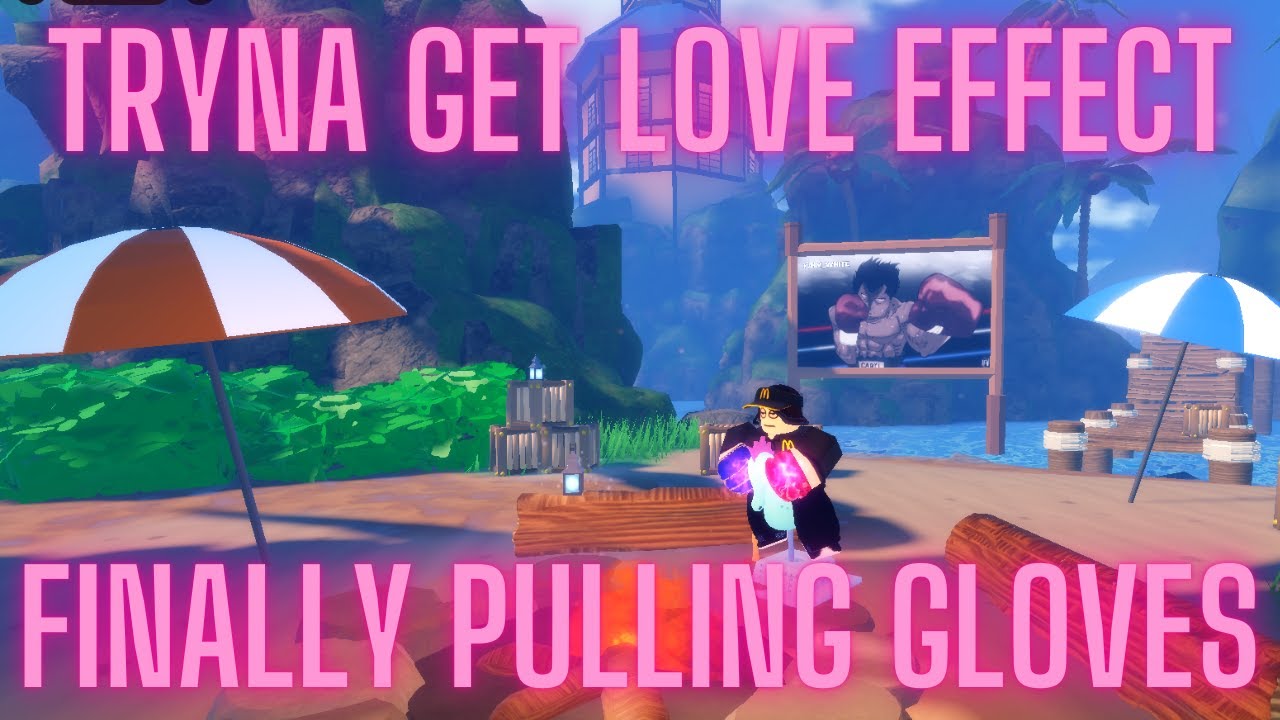 Trying to unbox a Love Effect Glove in Untitled Boxing Game - YouTube