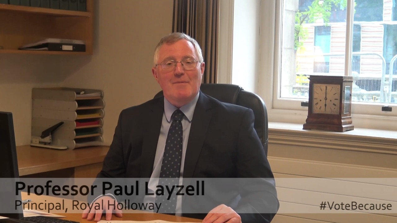 Professor Paul Layzell supports Royal Holloway's #VoteBecause campaign ...