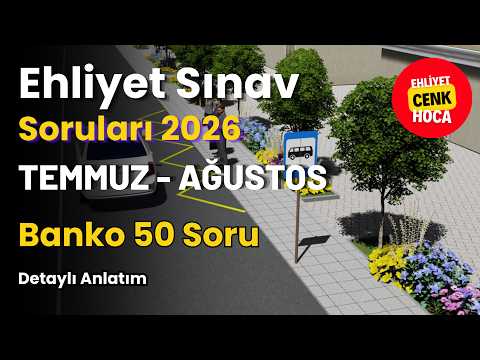Ehliyet Sınav Soruları 2026 Temmuz - Ağustos Çıkmış Sorular