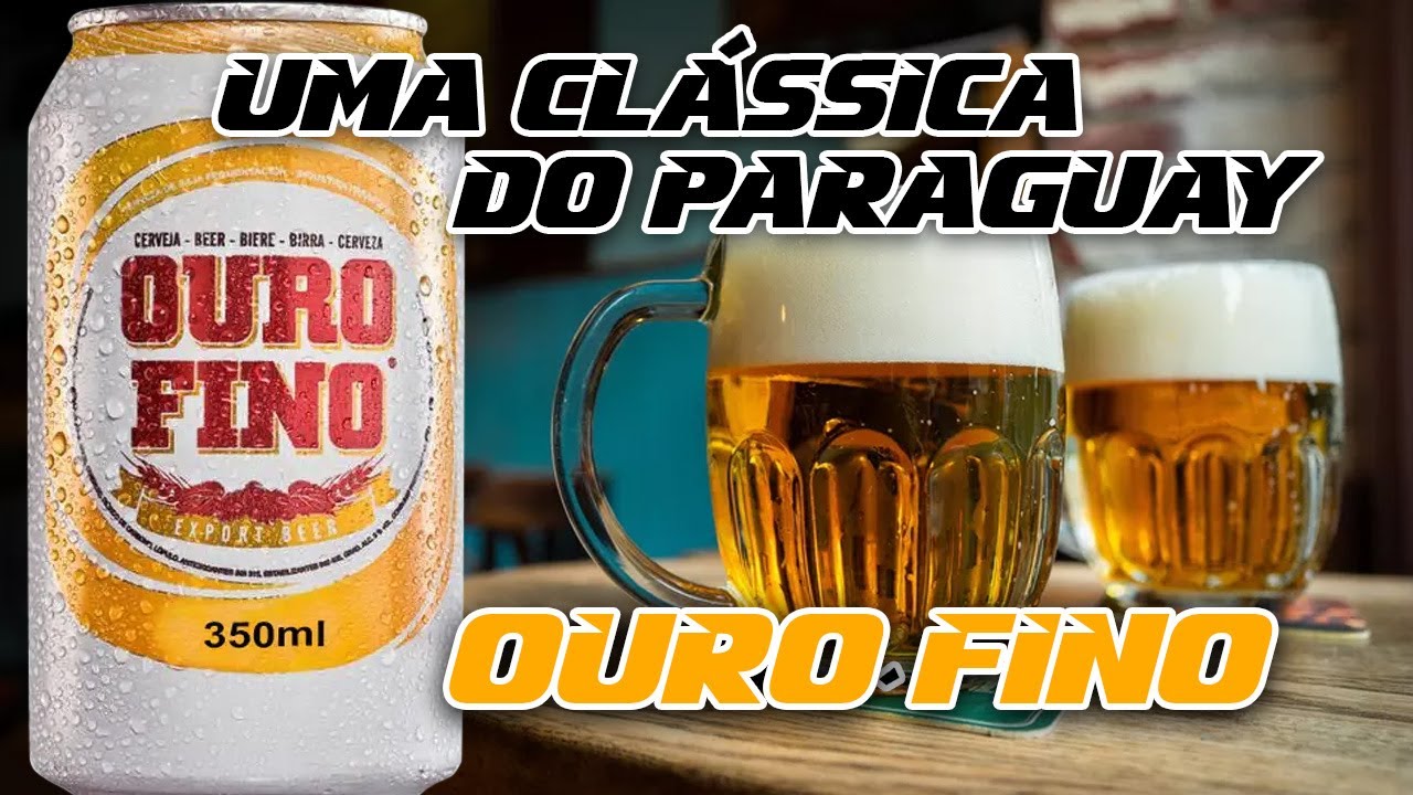 Uma cerveja clássica do Paraguay! Cerveja Ouro Fino! - YouTube