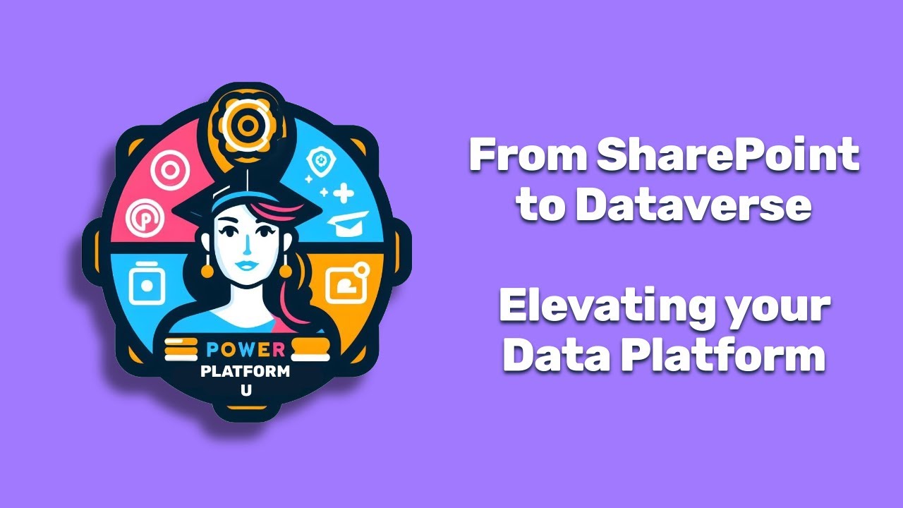 From SharePoint to Dataverse: Elevating your Data Platform (July 2023 Webinar Recording) - YouTube