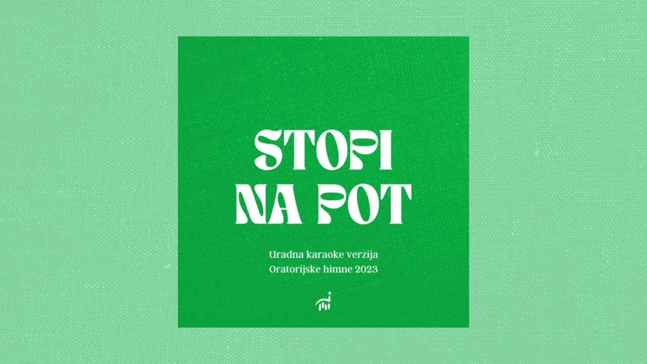 Stopi na pot - Oratorijska himna 2023 Acordes - Chordify