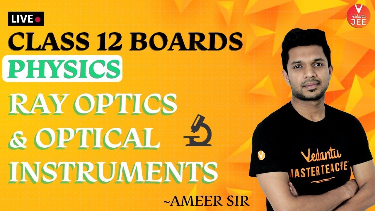 Ray Optics and Optical Instruments L-16 | Class 12 Boards | CBSE Class ...