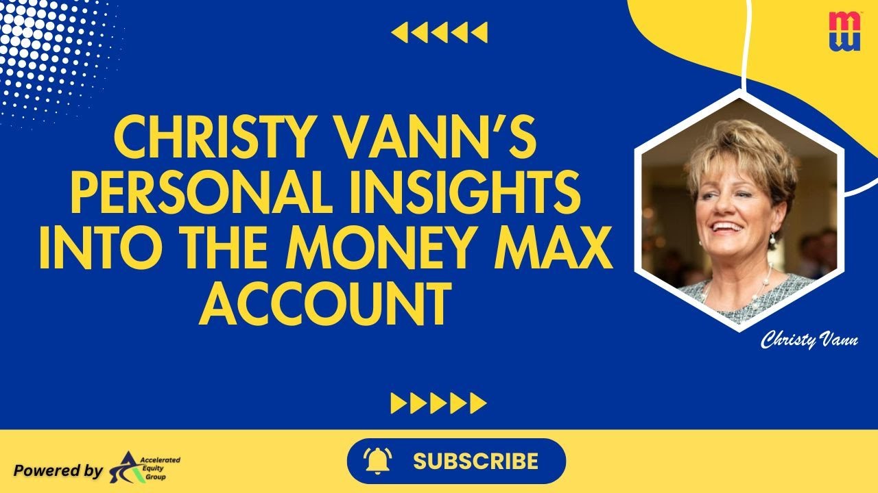 Christy Vann's Personal Insights into the Money Max Account - YouTube