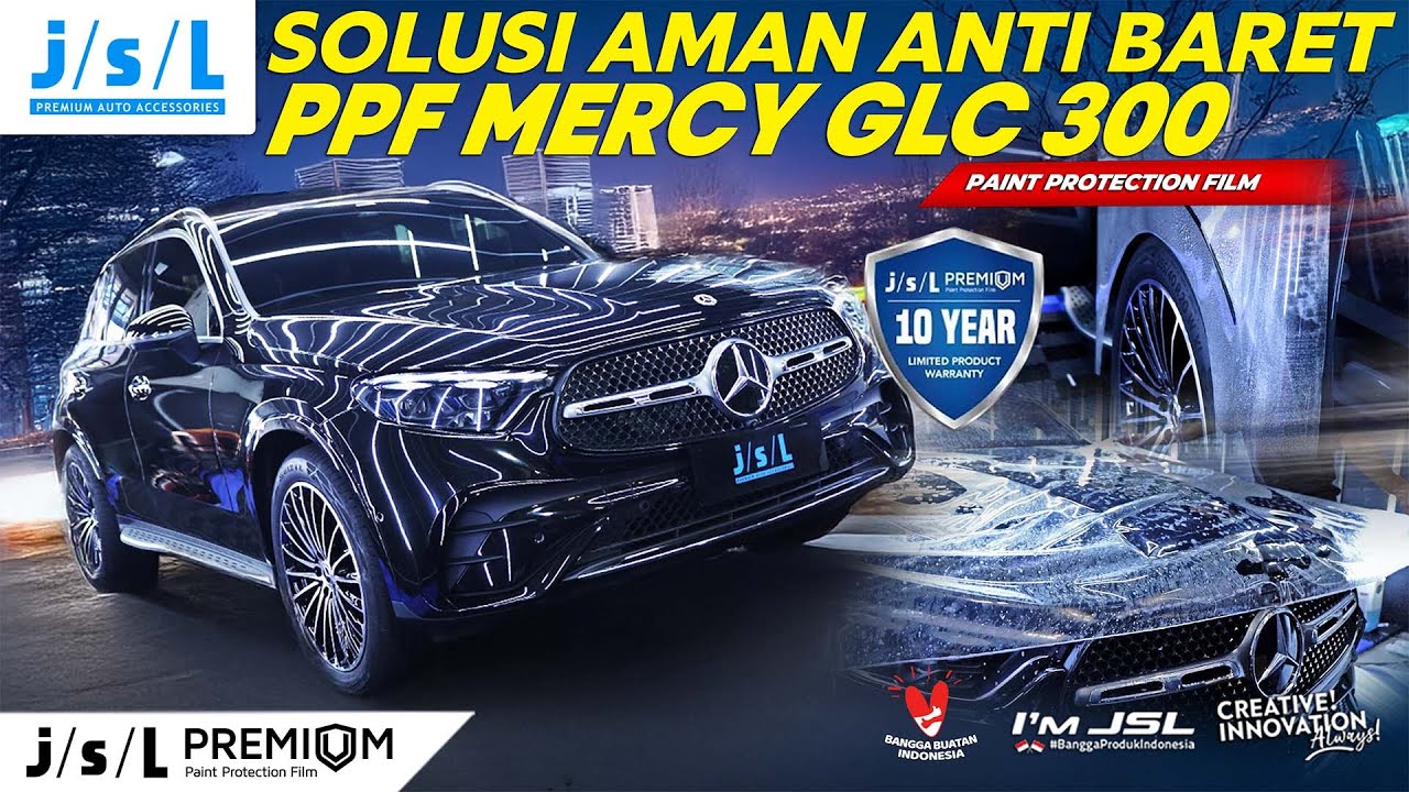 PREMIUM FULL GLOSSY PROTEKSI TIAP SUDUT MERCY GLC 300 | JSL PREMIUM PPF ...