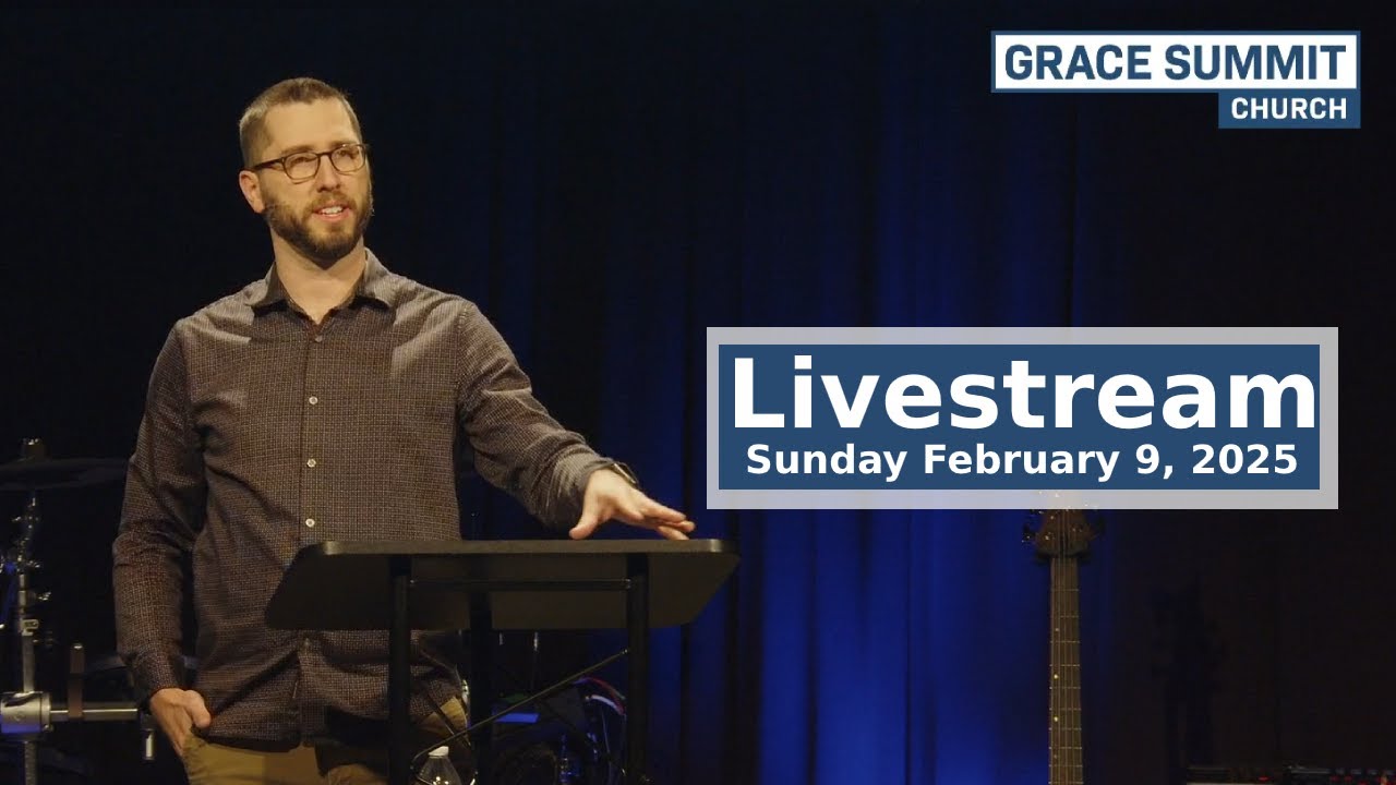 Grace Summit Church FW 02 09 2025 - YouTube