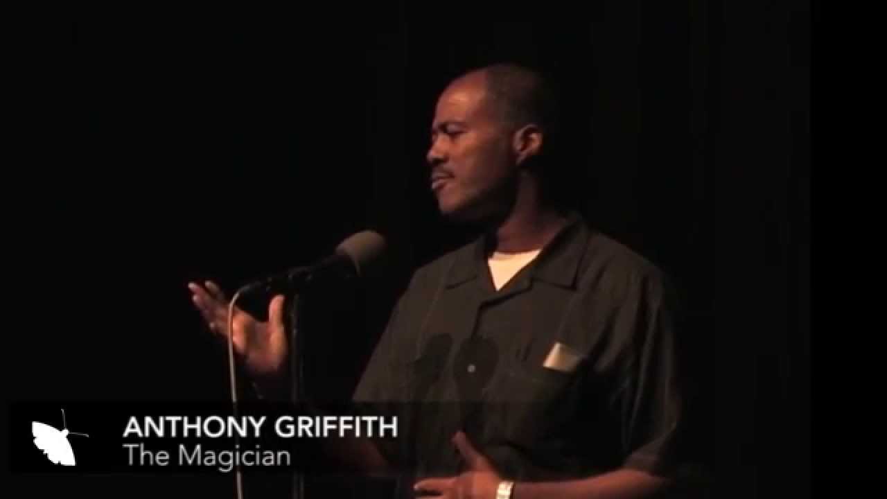Anthony Griffith - The Magician - The Moth - YouTube