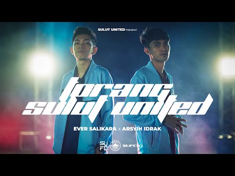 Ever Salikara x Arsyih Idrak - TORANG SULUT UNITED (Official Music Video) #sulutunited