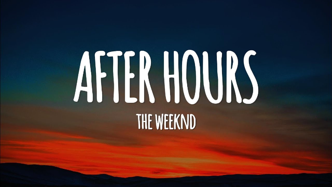 After Hours - The Weeknd (Lyrics) - YouTube
