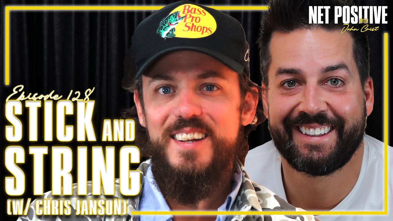 Stick and String (w/ Chris Janson) | Net Positive with John Crist - YouTube