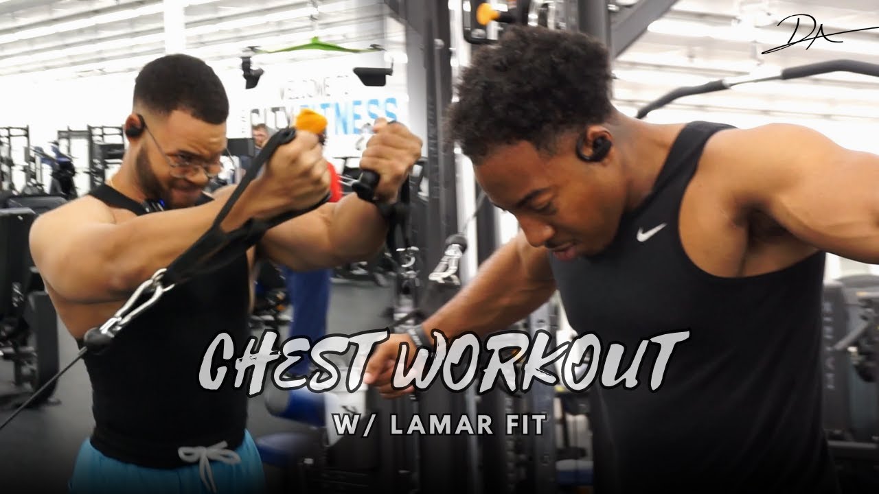 Killing Chest with Lamar Fit | Full Workout #gymworkout #chestworkout ...