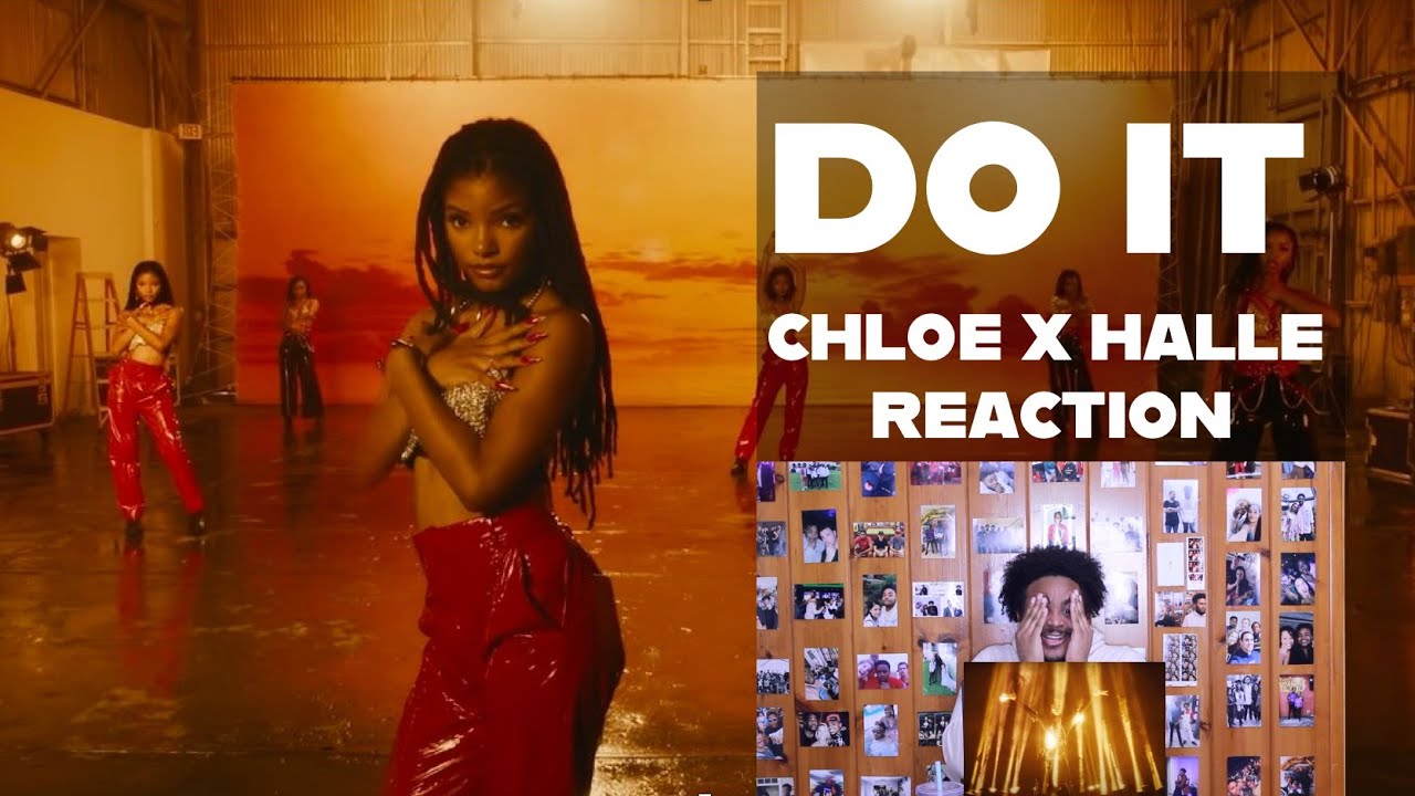 CHLOE X HALLE- DO IT MUSIC VIDEO REACTION - YouTube
