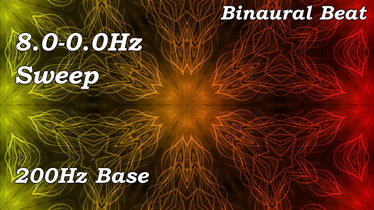 8.0-0.0Hz Binaural Beat Sweep - Sleep, Relaxation, Healing - 200.0Hz ...
