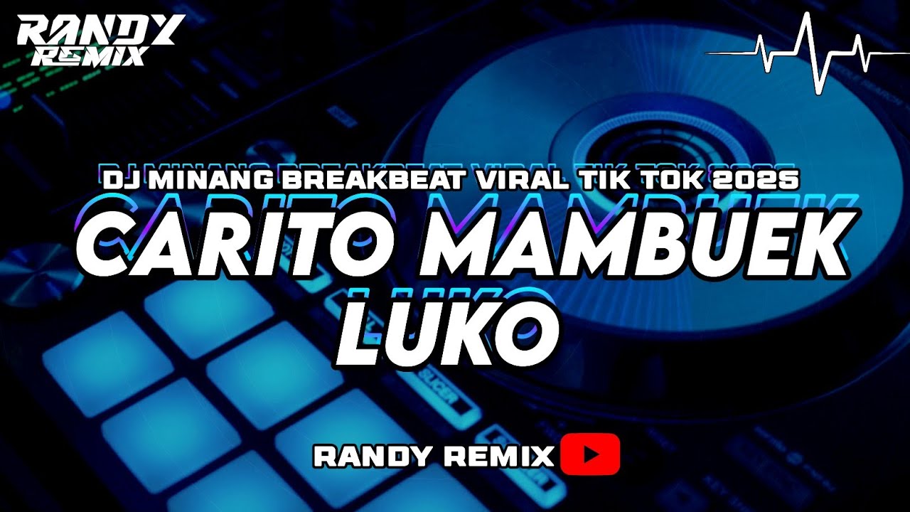 DJ MINANG CARITO MEMBUEK LUKO X [ RANDY REMIX ] X CARLOS & MELISA PUTRI ...
