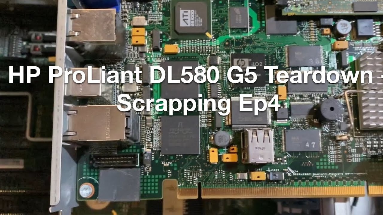 HP ProLiant DL580 G5 Teardown - Scrapping Ep4 - YouTube