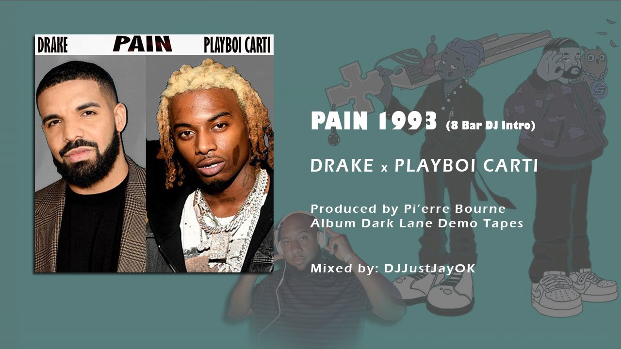 Drake - Pain 1993 ft. Playboi Carti (DJ Intro 8 bar) (Extended) - YouTube