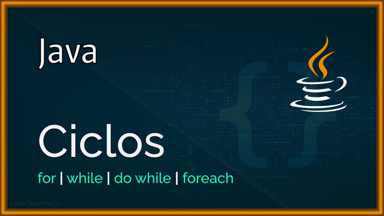 Java desde cero #9 - Sentencias repetitivas (ciclos) - YouTube