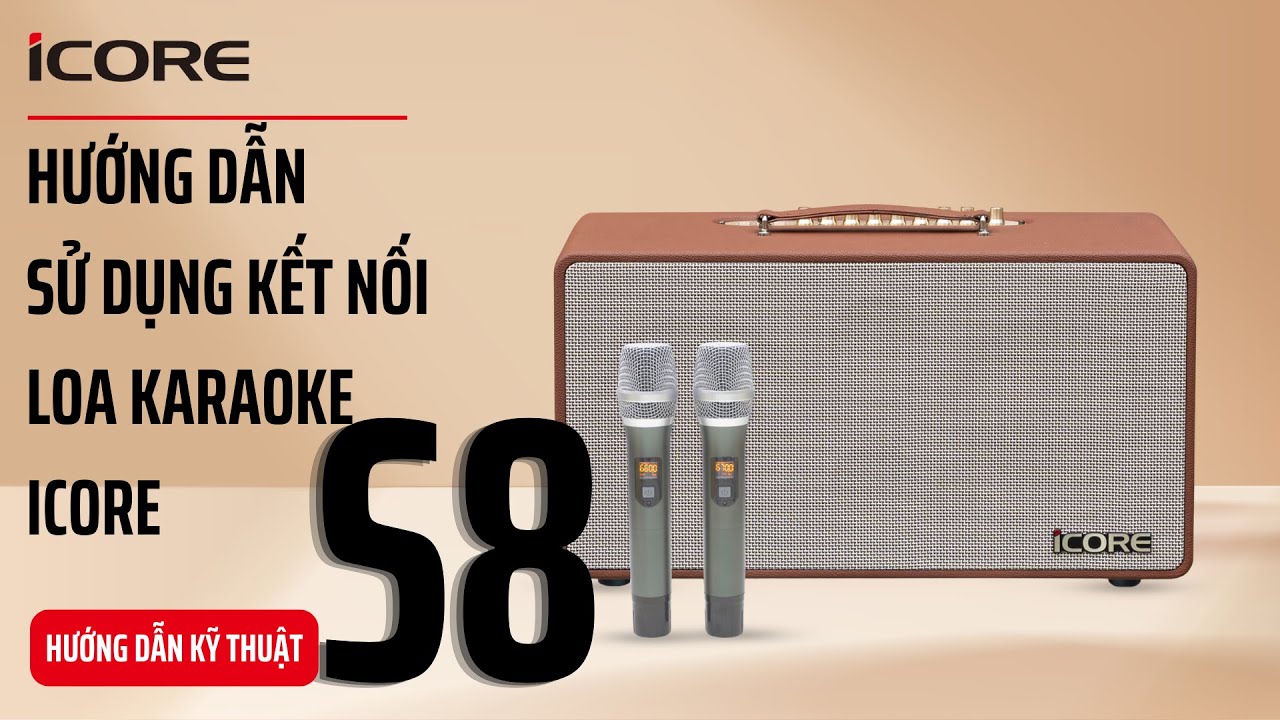 Hướng Dẫn Sử Dụng Chung Loa Karaoke iCore S8 - YouTube