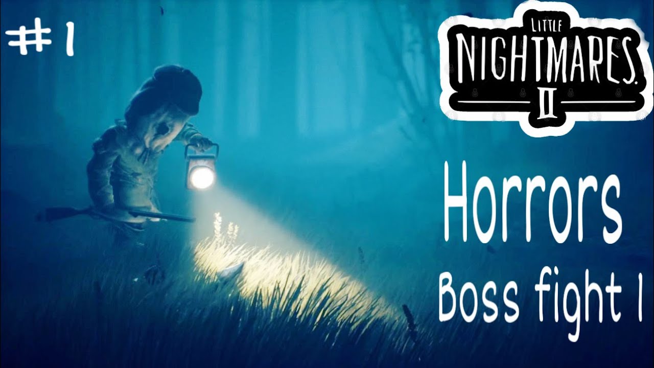 Little Nightmares 2 - Boss Fight 1 -Gameplay Walkthrough-part1 - YouTube