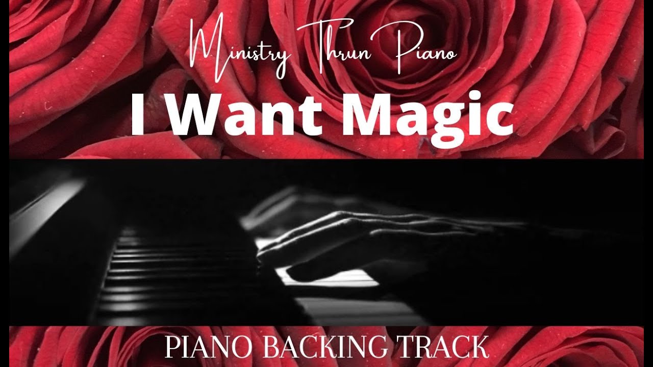I Want Magic! PIANO ACCOMPANIMENT - YouTube