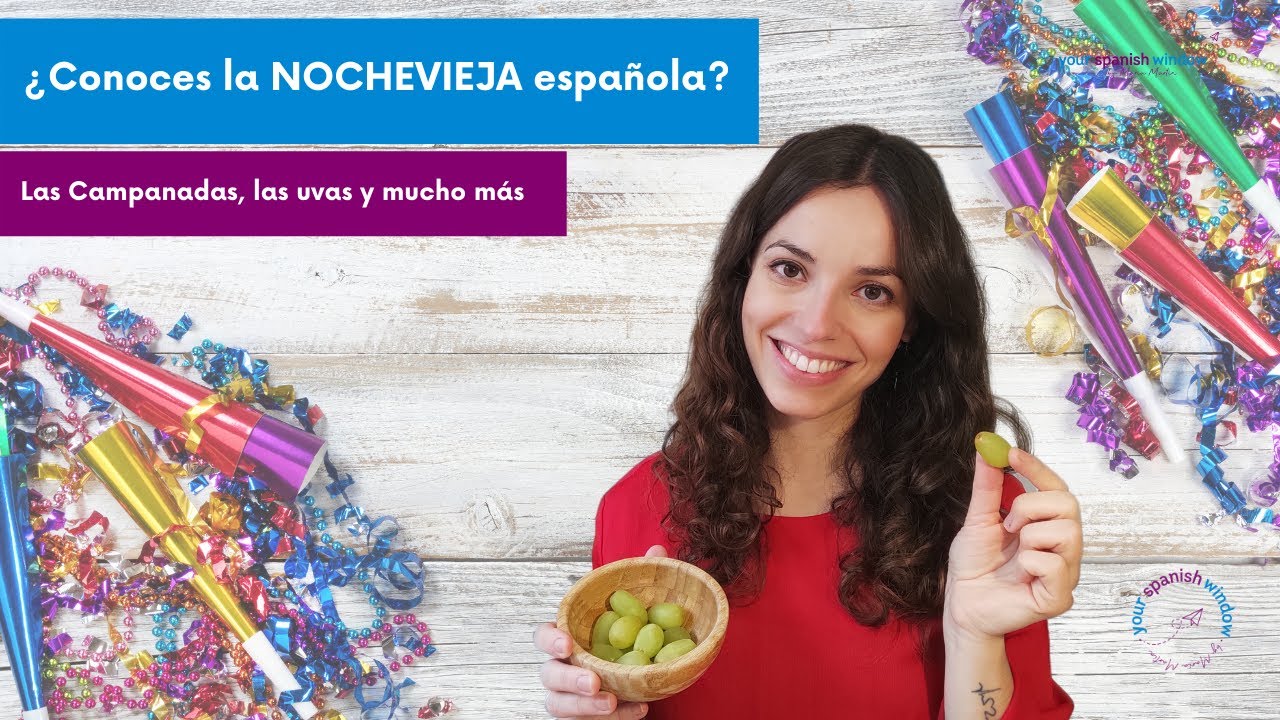 ¡Descubre cómo es la NOCHEVIEJA española!🥂🍇🥳 - Aprende español - YouTube