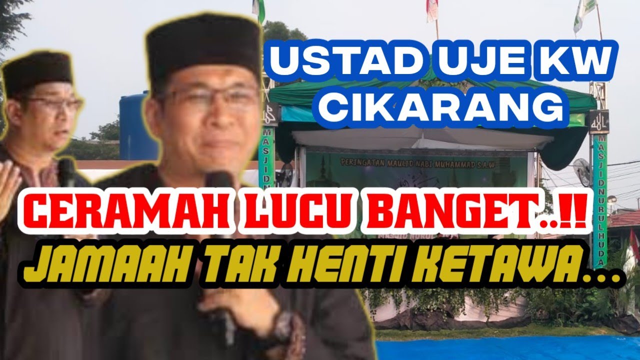 CERAMAH LUCU PENUH ILMU - USTAD UJE KW CIKARANG - USTADZ MUHAMMAD MURSALIN - YouTube