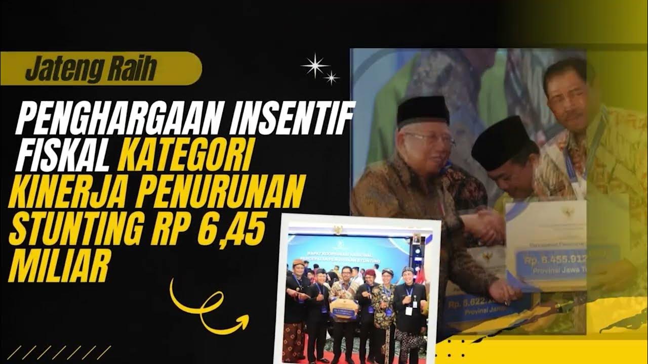 Jateng Raih Penghargaan Insentif Fiskal Kategori Kinerja Penurunan Stunting Rp6,45 Miliar - YouTube