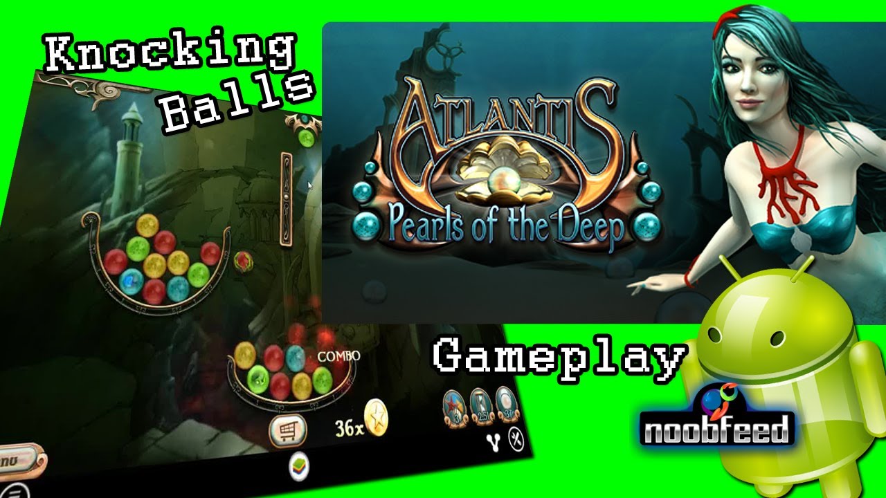 ATLANTIS: PEARLS OF THE DEEP (Android) - Knocking Balls Gameplay - YouTube