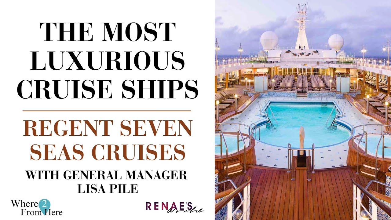 Lisa Pile, Regent Seven Seas Cruises - YouTube