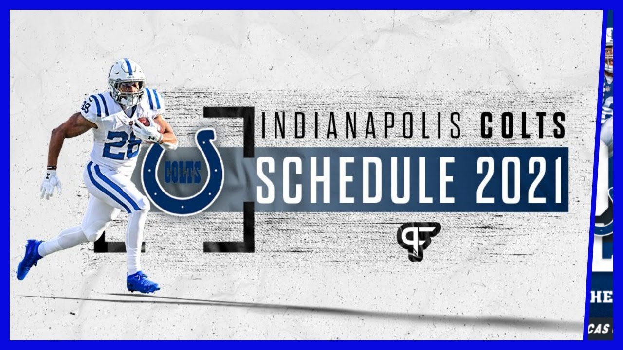 🟥2021 INDIANAPOLIS COLTS SCHEDULE BREAKDOWN - YouTube