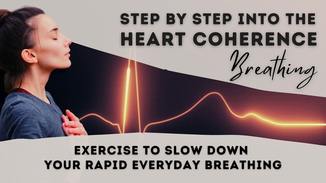 Step by Step into the Heart Coherence Breathing I Breathing to help you ...