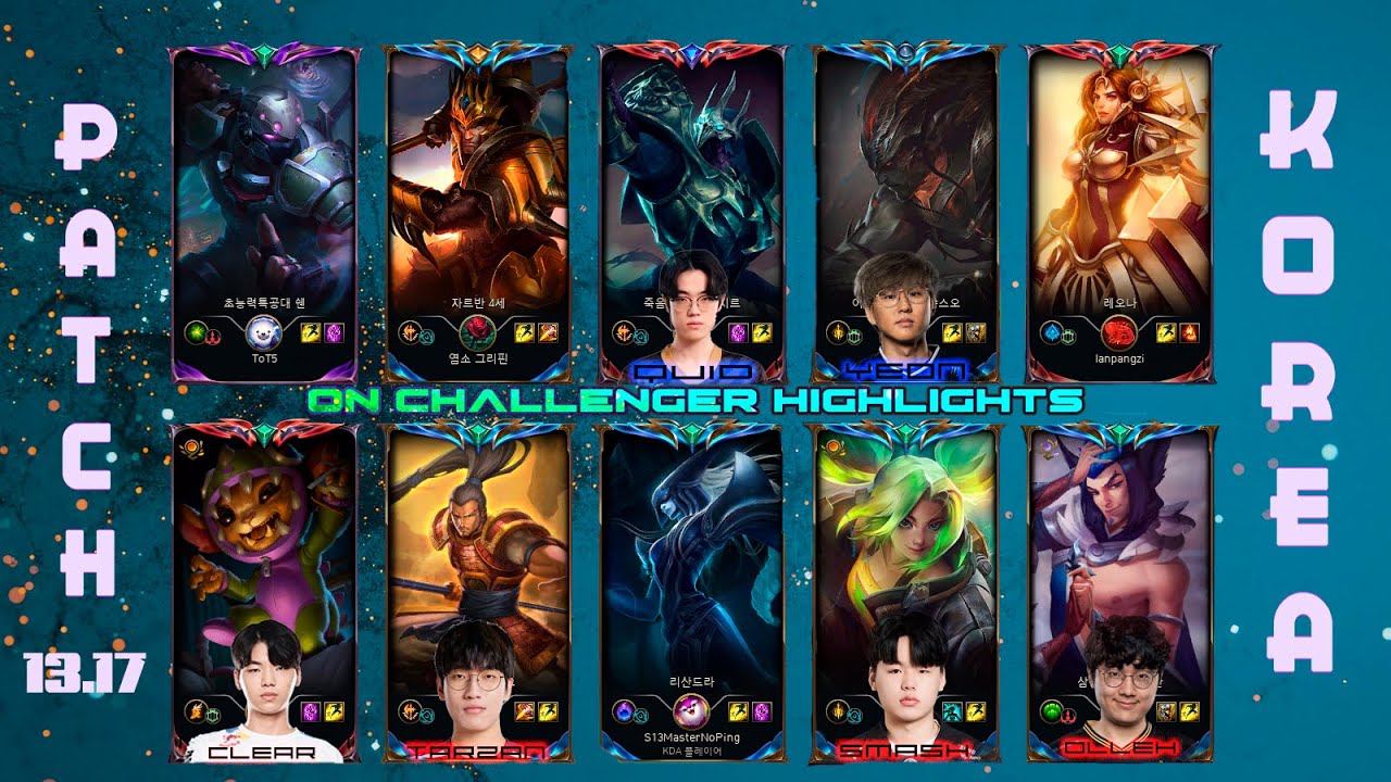 KOREA Challenger Match #893 Patch 13.17 [100T Quid, TL Yeon, LS Clear, LNG Tarzan, T1 Smash ...