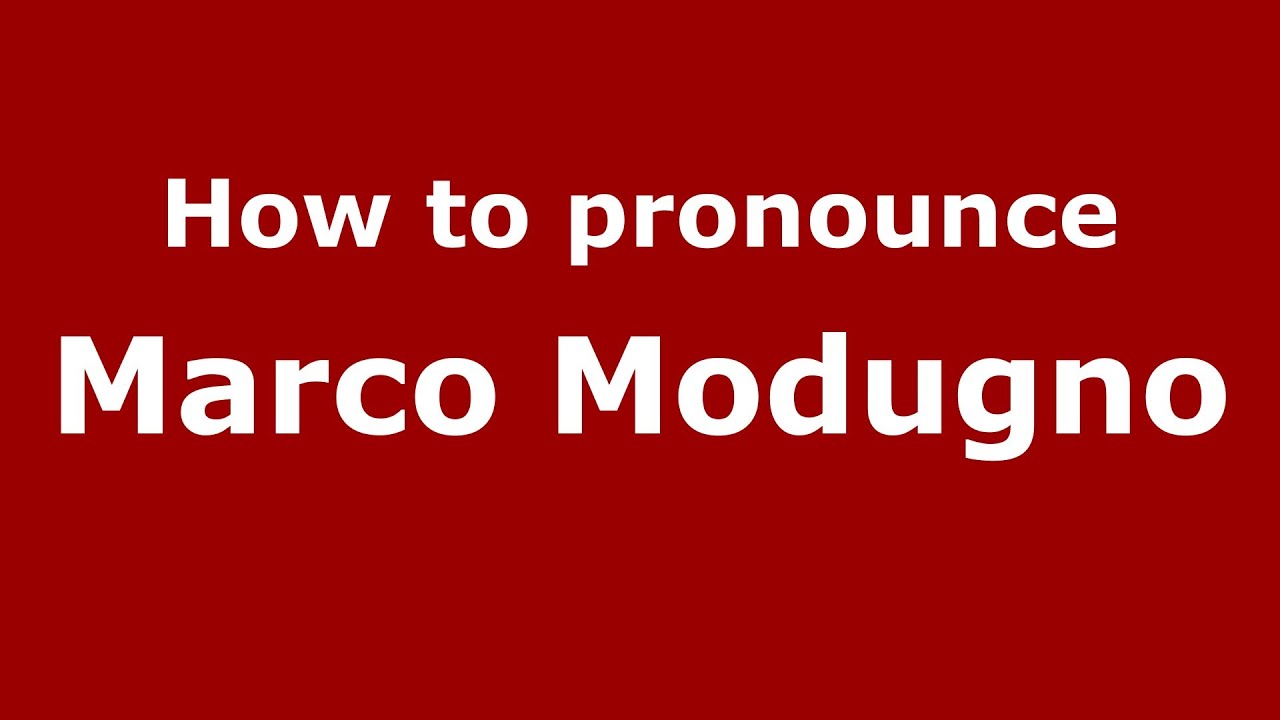 How to pronounce Marco Modugno (Italian/Italy) - PronounceNames.com ...