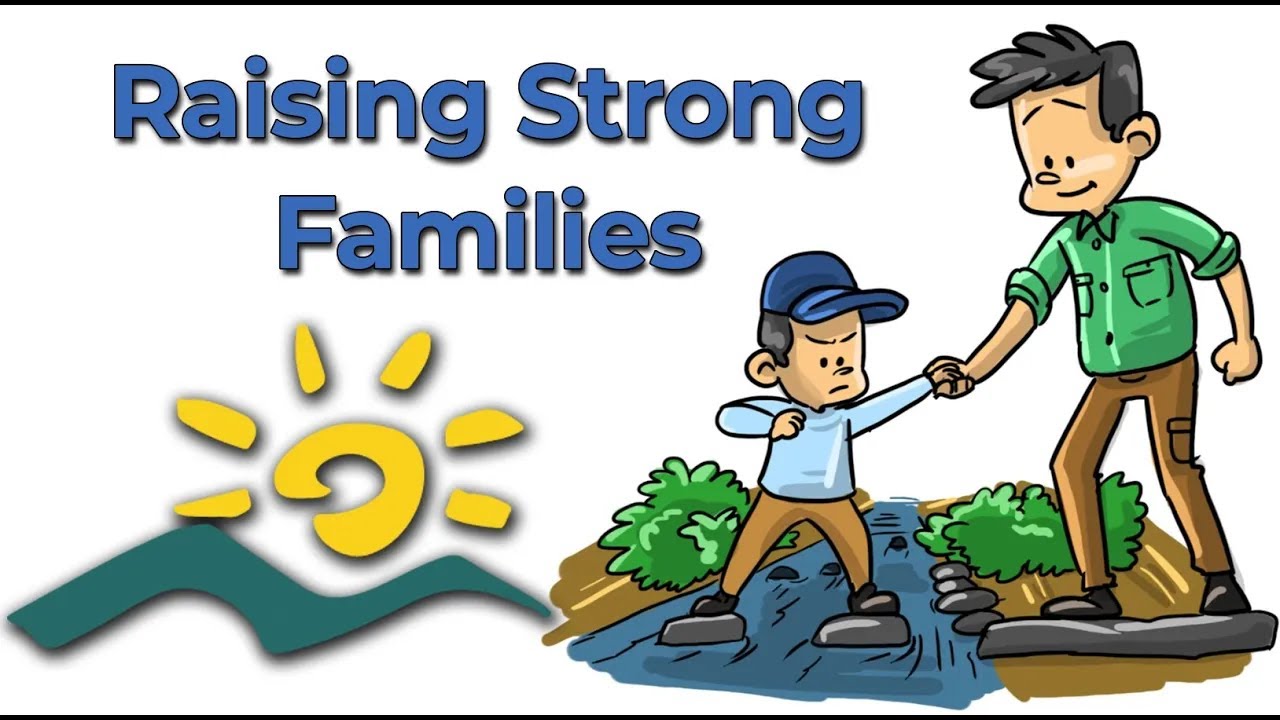 Raising Strong Families - YouTube