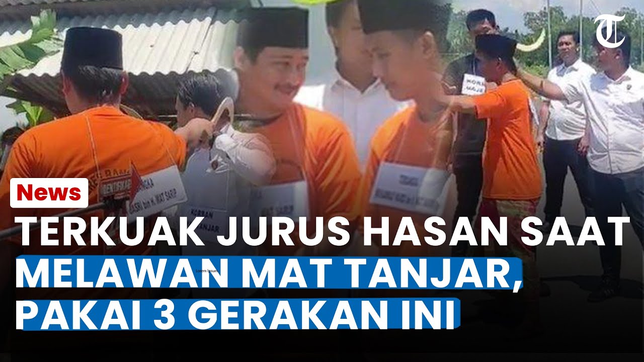 TERKUAK JURUS HASAN Saat Melawan Mat Tanjar, Lawan Pakai 3 Gerakan ...
