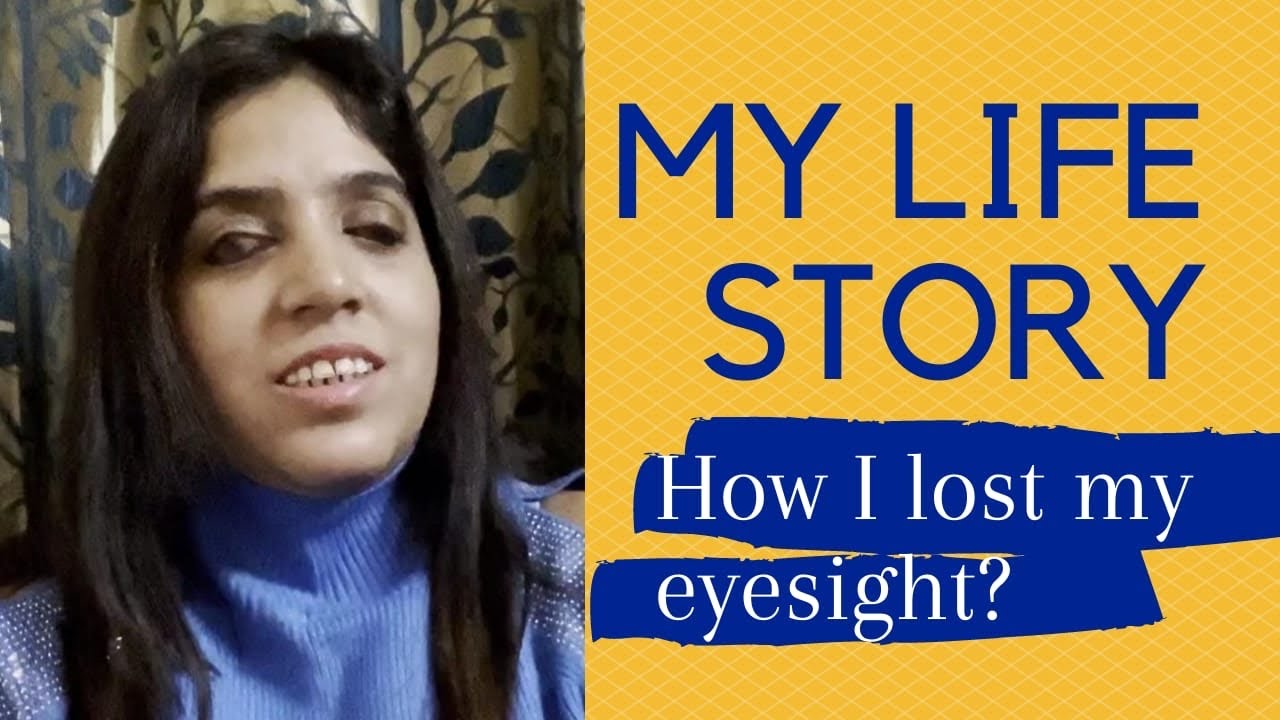 My Life Story|How I Lost My Eyesight|World Disability Day 2021 ...